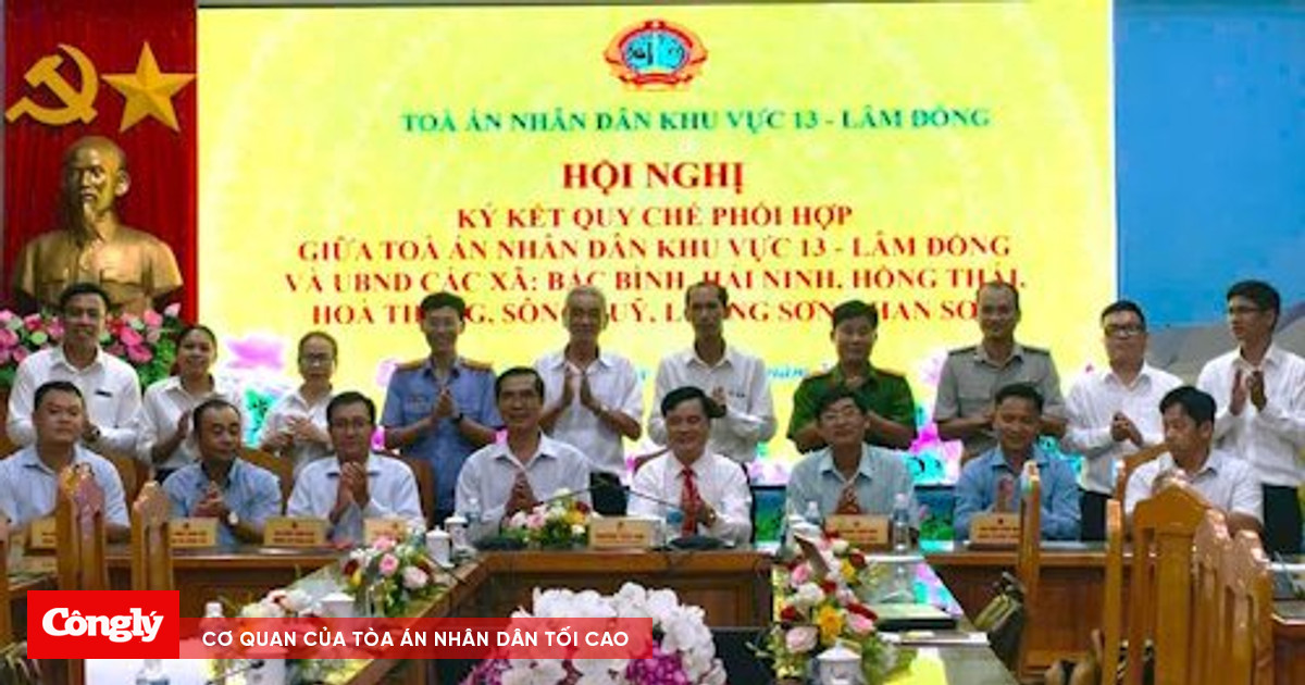 TAND khu vực 13 – Lâm Đồng ký kết quy chế phối hợp